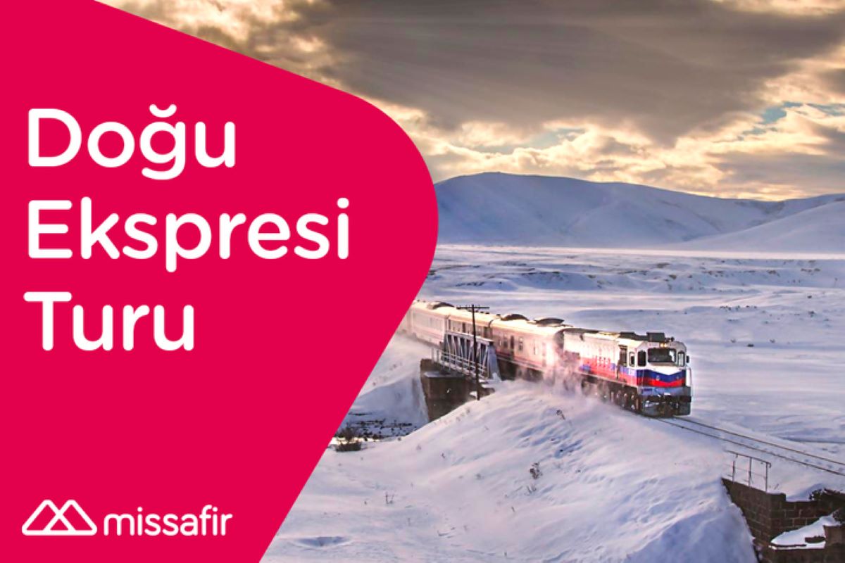 Doğu Ekspresi Turu: Doğu Ekspresi Bileti Nasıl Alınır? (2024 ...